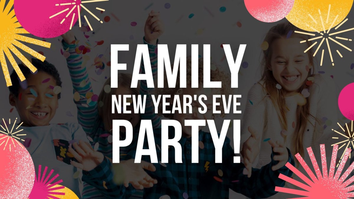 2023 Family Friendly NYE Activities - Hunterdon Happening